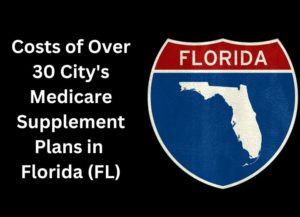 Most Affordable Medicare Supplement Medigap Plans in Florida
